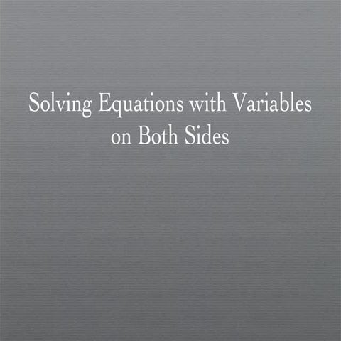 Solving equations variable both sides | PPT | Programming Languages | Computing