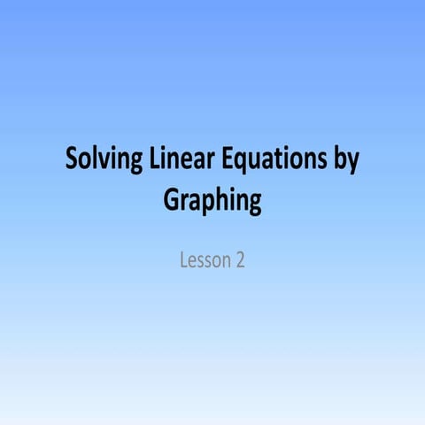 Solving linear equations by graphing | PPTX