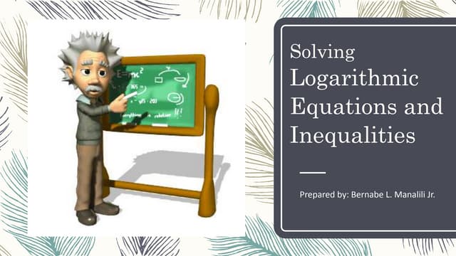 Logarithmic Function Equation And Inequality Ppsx