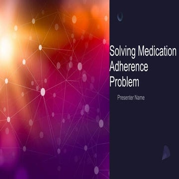 Solving Medication Adherence Problem.pptx