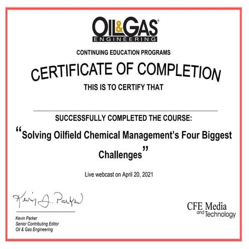 Certificate of Completion "Solving oilfield chemical management’s four biggest challenges ...