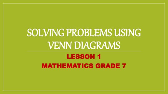 Day 1- Lesson 1 Solving Problems using Venn Diagram | PPTX
