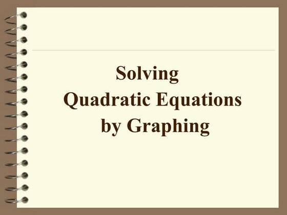 Graphing quadratic equations | PPTX