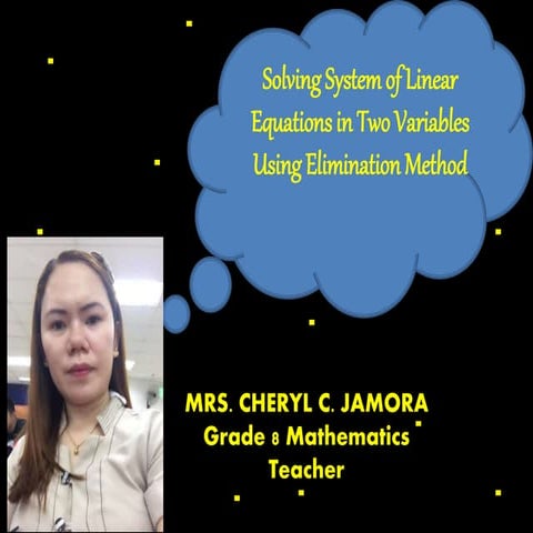 Solving System Of Linear Equations In Two Variables Using Elimination Method2 Pptx