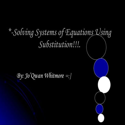 Solving systems of equations using substitution!!!joqwan whitmo re ...