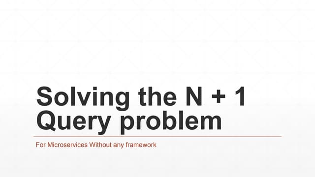 Solving the n + 1 query problem | PPT Solving the n + 1 query problem | PPT