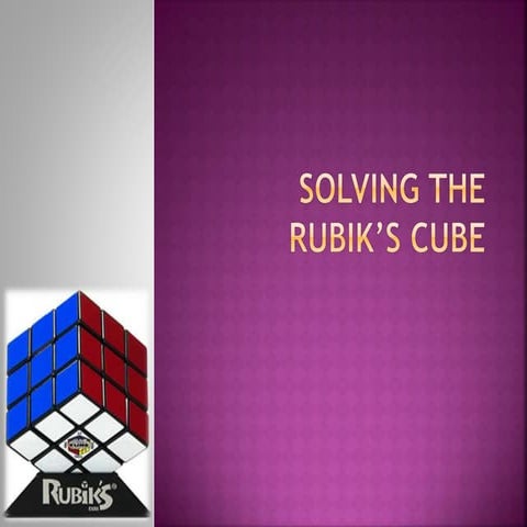 Solving the rubik’s cube | PPT