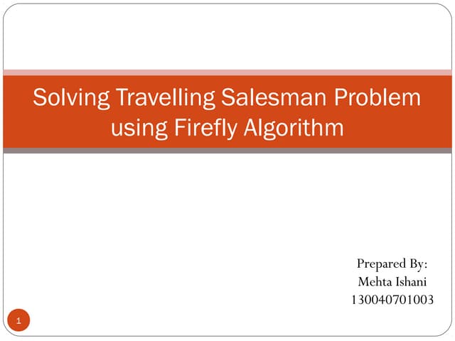 Solving Travelling Salesman Problem Using Firefly Algorithm Ppt 9950