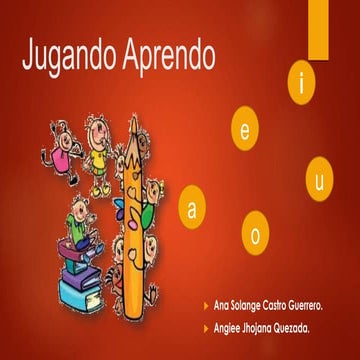 Jugando Aprendo Las Vocales | PPTX