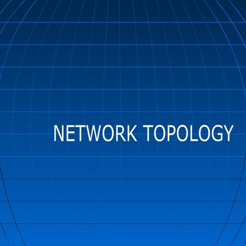 NETWORK TOPOLOGY | PPT