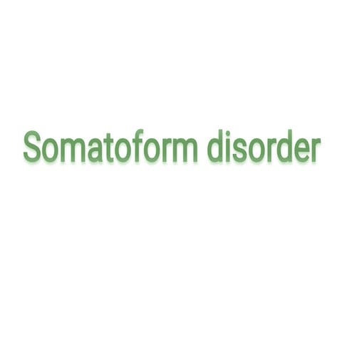 Somatoform disorder.pdf............ ...... | PPT