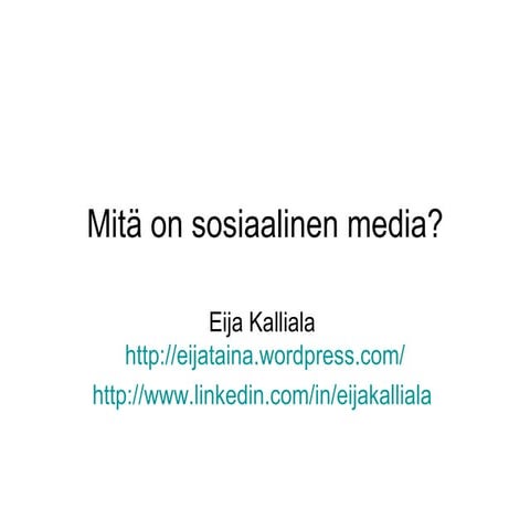 Mitä on sosiaalinen media | PPT