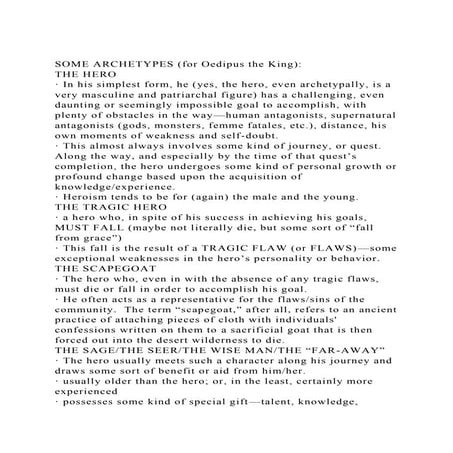 SOME ARCHETYPES (for Oedipus the King)THE HERO· In his simple.docx