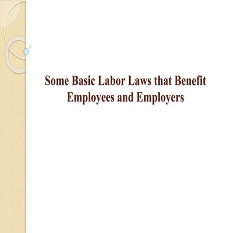 Some Basic Labor Laws that Benefit Employees and Employers | PPTX