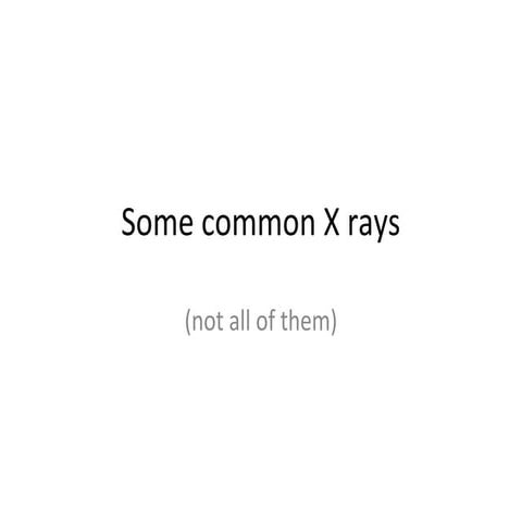 Some common x rays | PPT