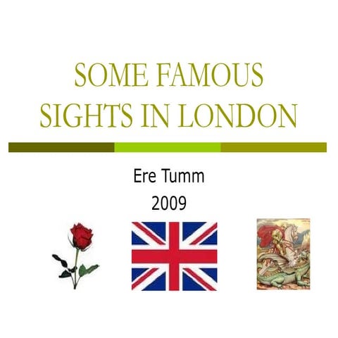 Some Famous Places In London | PPT | Travel Locations | Travel