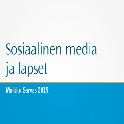 Sosiaalinen media ja lapset | PPT