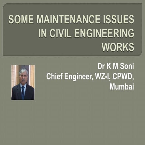 Some Maintenance Issues in Civil Engineering Works | PPTX