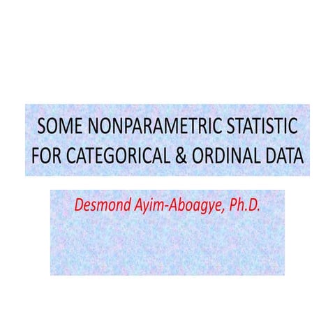Some Nonparametric Statistic For Categorical And Ordinal Data Ppt