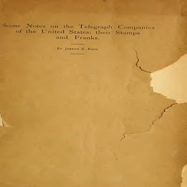 Some notes on the telegraph companies of the united states their stamps ...