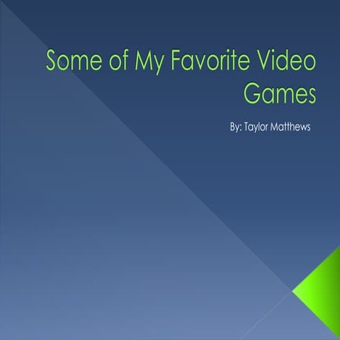 Some of my favorite video games | PPTX