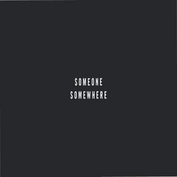 Someone Somewhere Pitch Deck | PDF