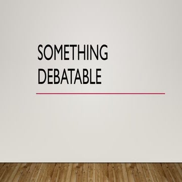 SOMETHING DEBATABLE ESL ACTIVITY FOR FOREIGN LEARNERS.pptx