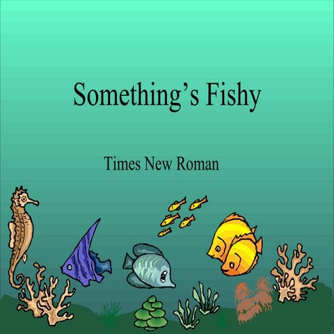 Something’s fishy | PPTX