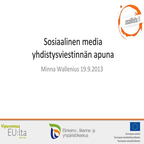 Some yhdistysviestinnän apuna osa2 | PPT