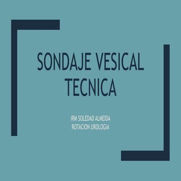 SONDAJE VESICAL tecnica.pptx