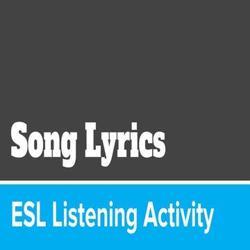 Song Lyrics ESL Listening Activity | PDF | World/International Music ...