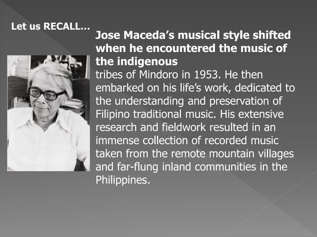 Jose Maceda's life and works. his contributions | PPTX