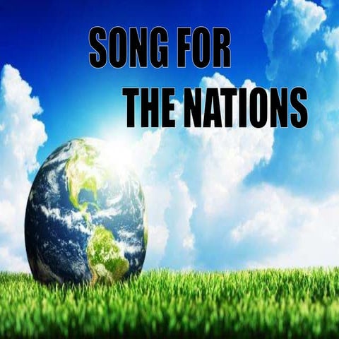 Song for the nations | PPTX