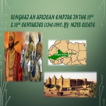 The Rise, Growth, of the Songhai Empire. | PDF