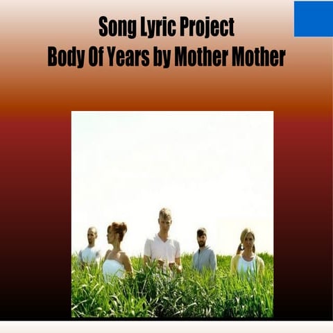 Figurative language in Mother Mother's "Body of Years" | ODP