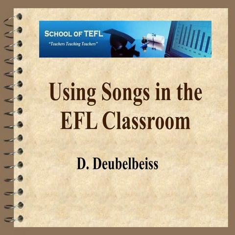 Using songs in the efl classroom | PPT