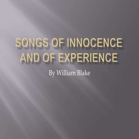 Songs of innocence and of experience | PPTX