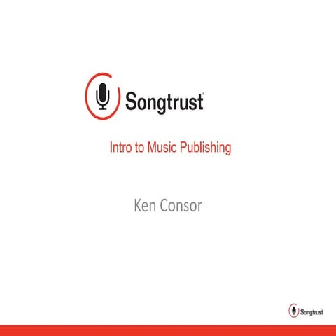 Songtrust - Music Publishing Basics | PPTX