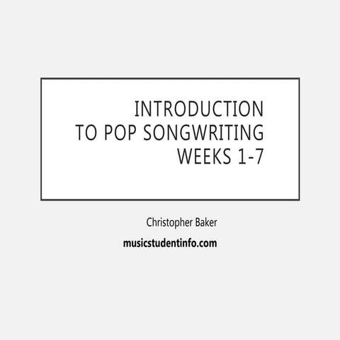 Introduction to Pop Songwriting | PPTX