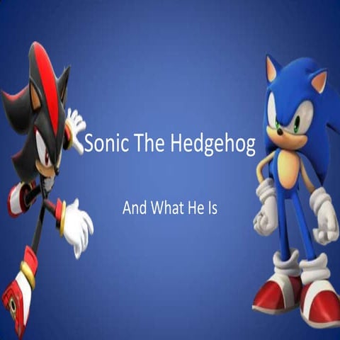 Sonic The Hedgehog | PPTX