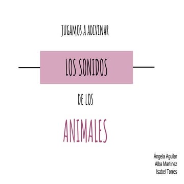 Adivina los sonidos de los animales | PPTX