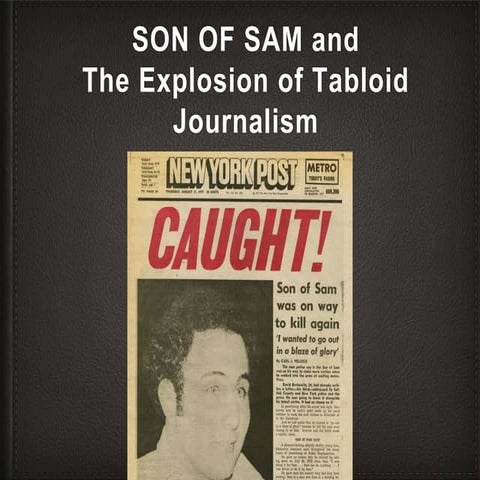 Son of Sam and the explosion of tabloid journalism | PPTX