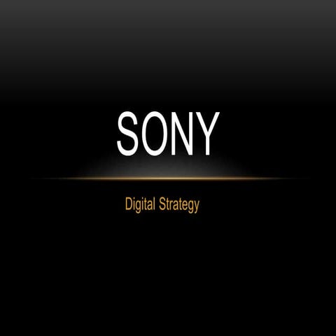 Sony digital strategy | PPTX