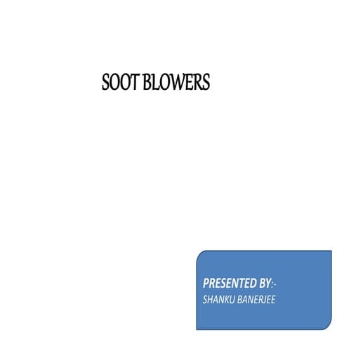SOOT BLOWERS - Copy.pptx