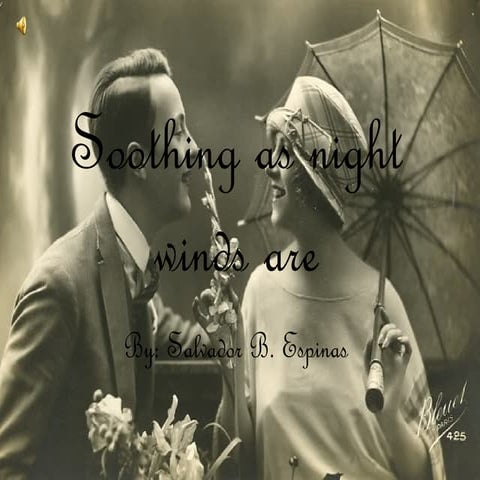 Soothing as night winds are | PPT