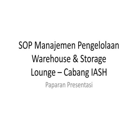 SOP_Warehouse_Storage_Lounge Yang Baik.pptx