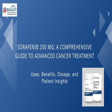 Sorafenib 200 mg: Dosage, Uses, and Side Effects | PPT