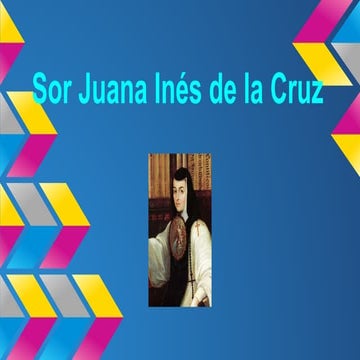 Sor juana inés de la cruz | PPTX