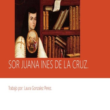 Sor Juana Inés de la Cruz | PPT