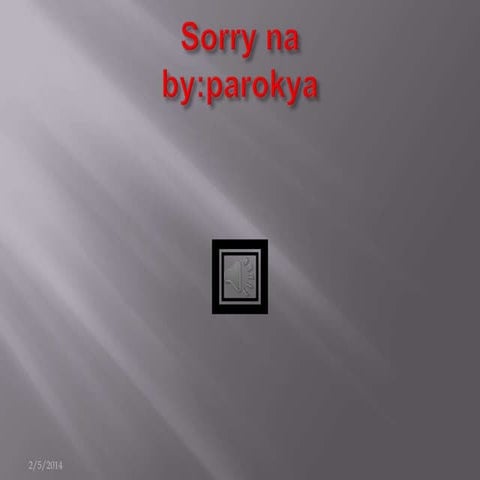 Sorry na by:parokya edgar | PPTX
